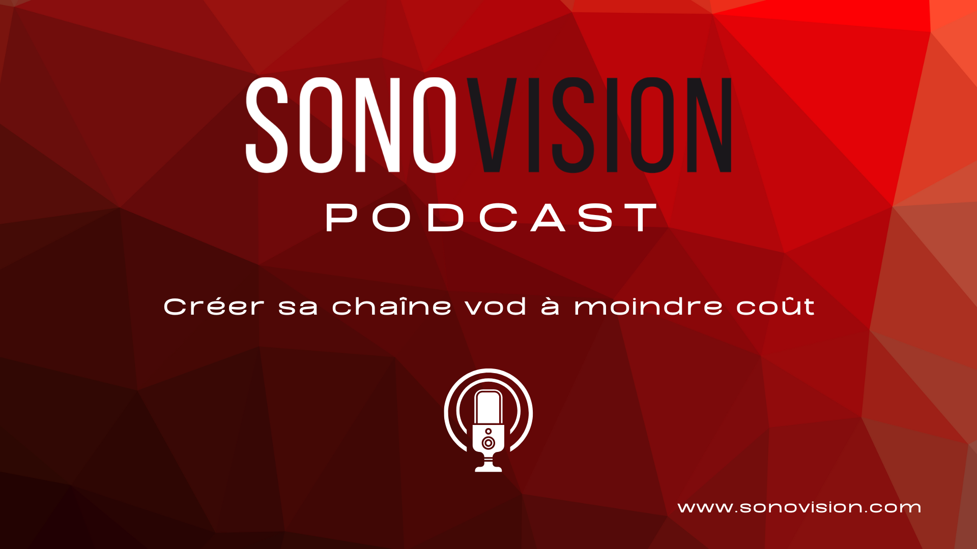 Sonovision - Comment créer son média ? Réponse dans ce podcast