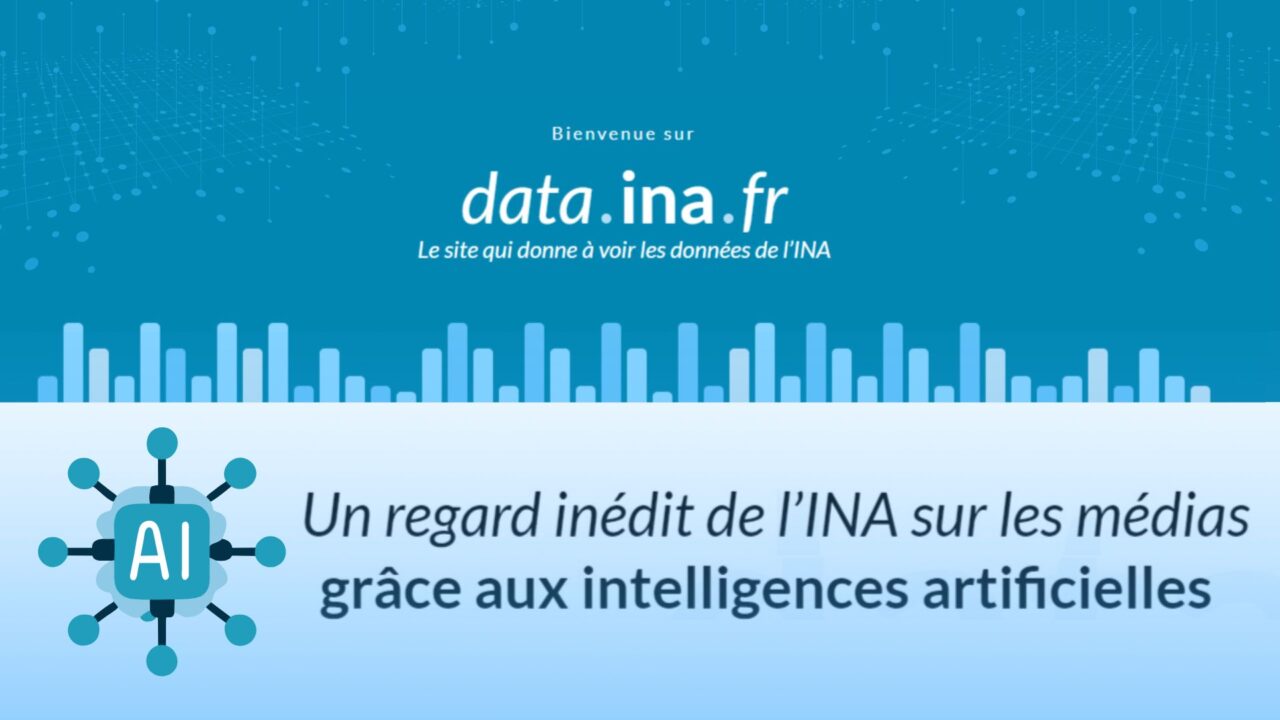 Sonovision - data.ina.fr, la nouvelle plateforme de l'INA basée sur l'IA