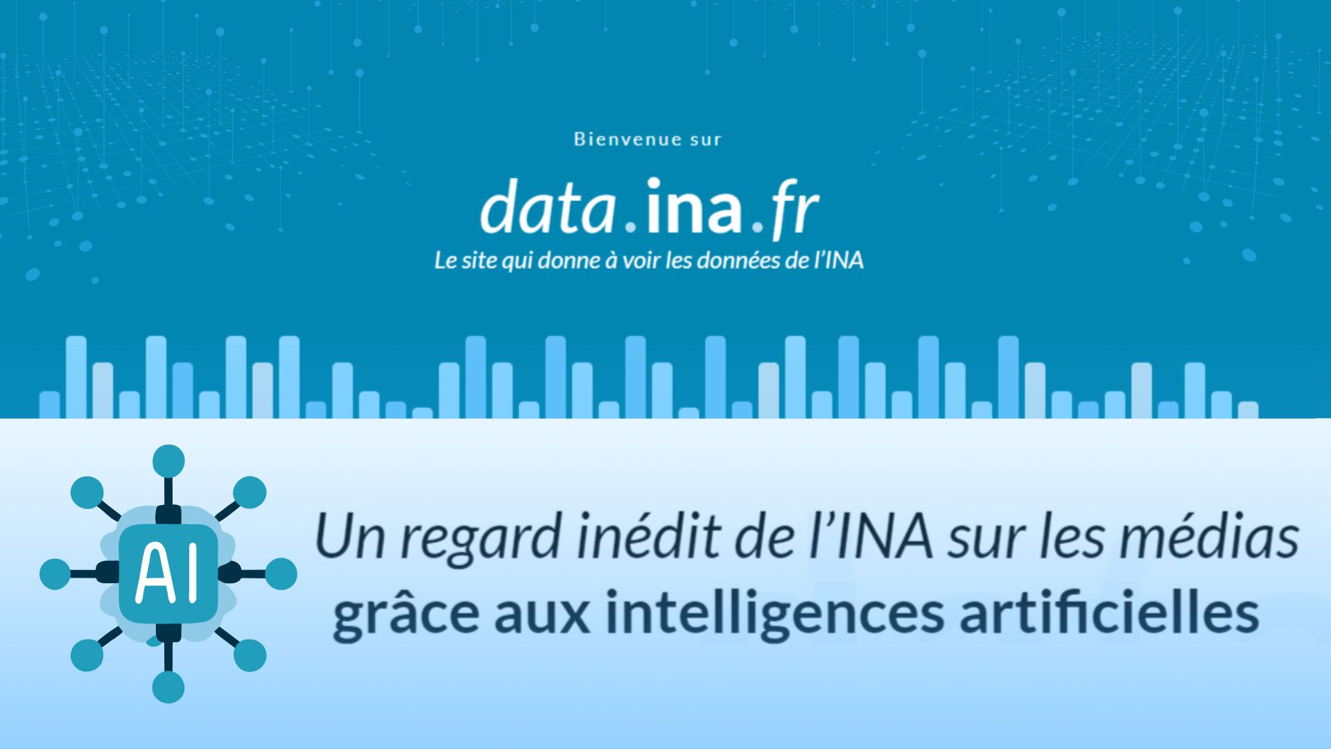 Sonovision - data.ina.fr, la nouvelle plateforme de l'INA basée sur l'IA